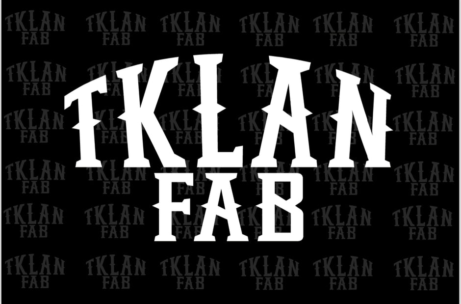 T-KLAN FABRICATION